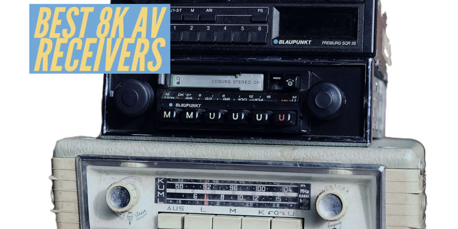 Best 8K AV Receivers - Compatible List with Budget Options